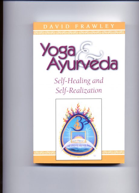 Yoga and Ayurveda Self-Healing and Self-Realization | American ...