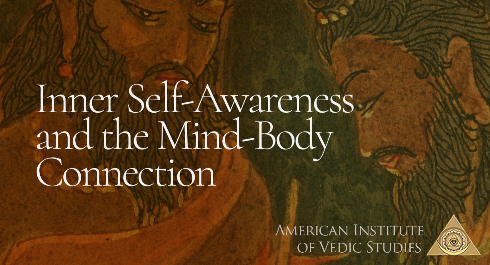 Inner Self-Awareness and the Mind-Body Connection – American Institute ...